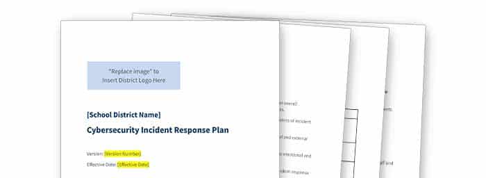 Free! K-12 Cybersecurity Incident Response Plan Template