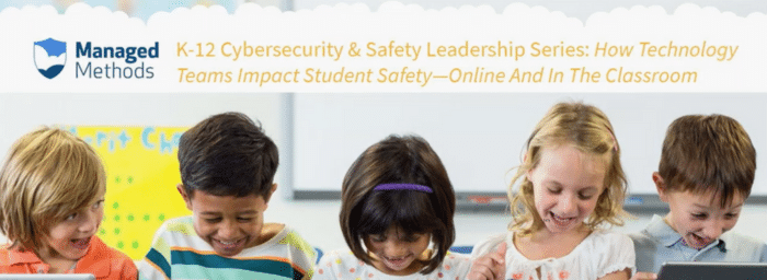 How Technology Teams Impact Student Safety in Class and Online